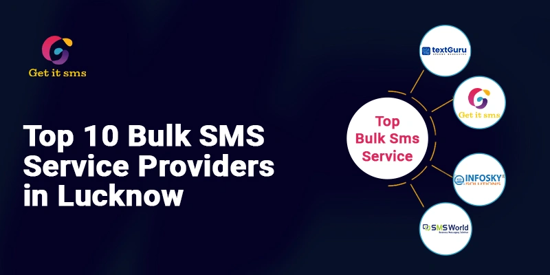 Top 10 Bulk SMS Service Providers in Lucknow